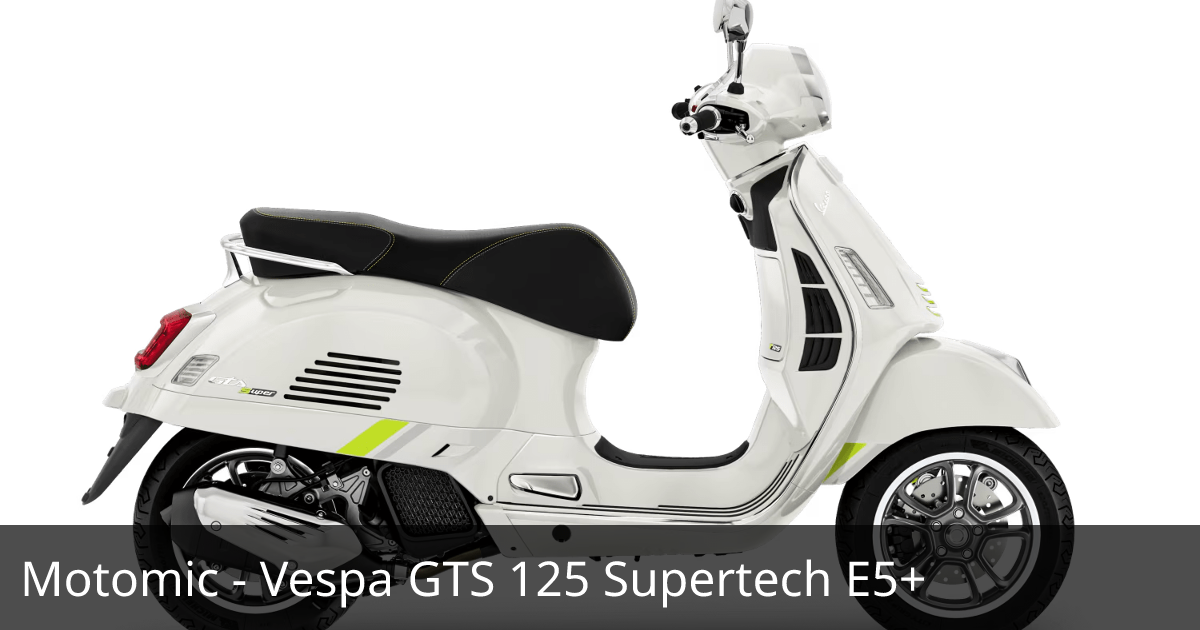 GTS 125 Supertech E5+